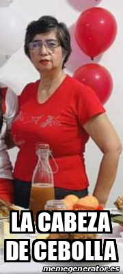 Meme Personalizado - La Cabeza de Cebolla - 33292359