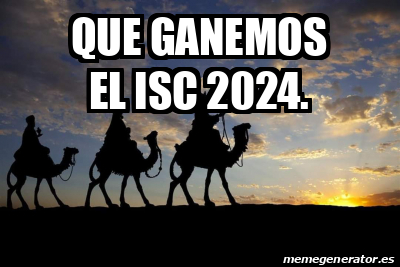 Meme Personalizado - Que ganemos el Isc 2024. - 33292733