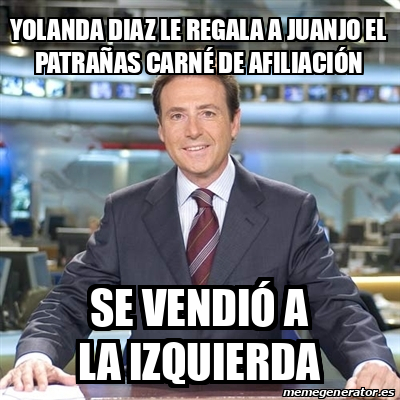 Meme Matias Prats - Yolanda diaz le regala a juanjo el patrañas carné ...