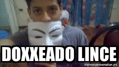 Meme Personalizado - DOXXEADO LINCE - 33293538