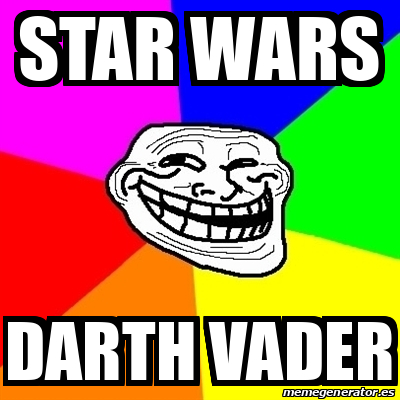 Meme Troll - Star wars Darth vader - 33294688