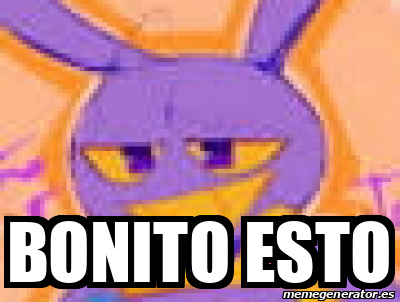 Meme Personalizado - bonito esto - 33295936