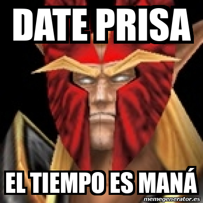 Meme Personalizado - date prisa el tiempo es maná - 33296040
