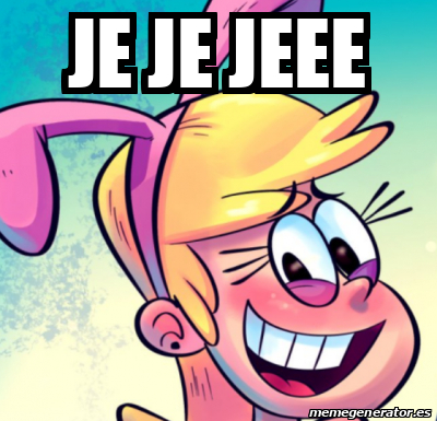 Meme Personalizado - je je jeee - 33299953