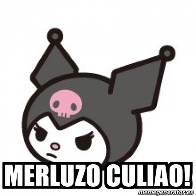 Meme Personalizado - merluzo culiao! - 33300576
