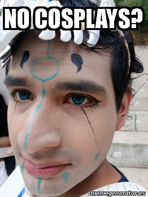Meme Personalizado - no cosplays? - 33301222