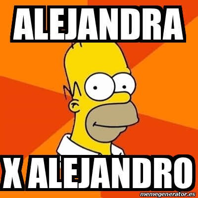 Meme Homer - Alejandra X alejandro - 33301459