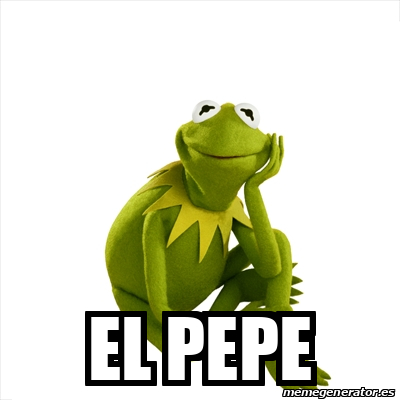 Meme Kermit the frog - el pepe - 33301699