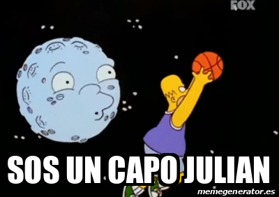 Meme Personalizado - sos un capo julian - 33302260