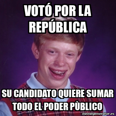 Meme Bad Luck Brian - votó por la república su candidato quiere sumar ...