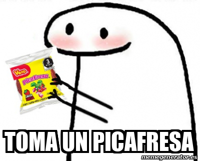 Meme Personalizado - Toma un picafresa - 33303618