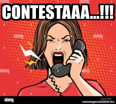Meme Personalizado - contestaaa...!!! - 33304744