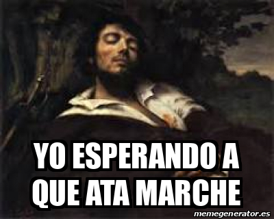 Meme Personalizado - yo esperando a que ata marche - 33305358