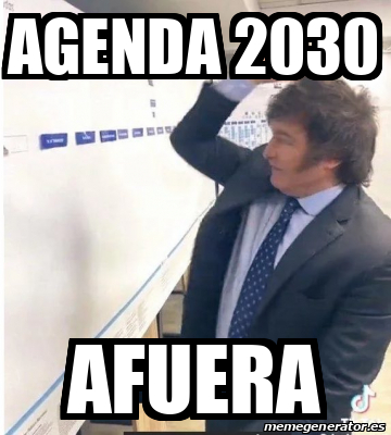 Meme Personalizado - Agenda 2030 Afuera - 33307202