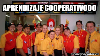 Meme Personalizado - Aprendizaje cooperativooo - 33308090