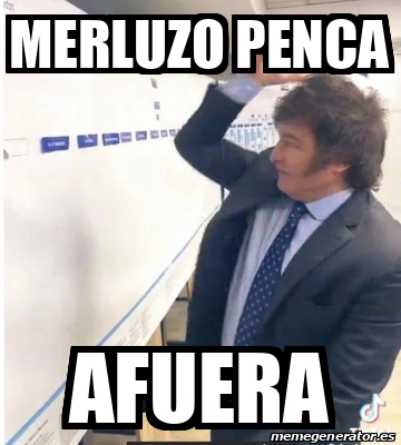 Meme Personalizado - Merluzo penca Afuera - 33308245