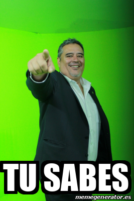 Meme Personalizado - Tu sabes - 33309811