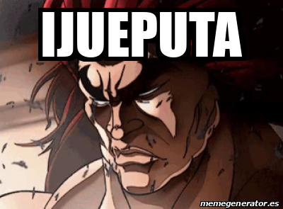 Meme Personalizado - ijueputa - 33312506