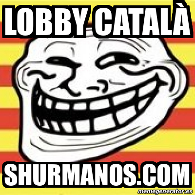 Meme Personalizado - lobby català shurmanos.com - 33313032