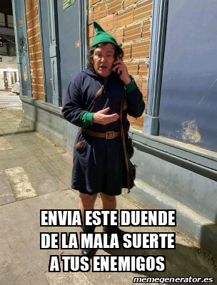 Meme Personalizado - Envia este duende de la mala suerte a tus enemigos ...