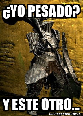 Meme Personalizado - ¿Yo pesado? Y este otro... - 33314753