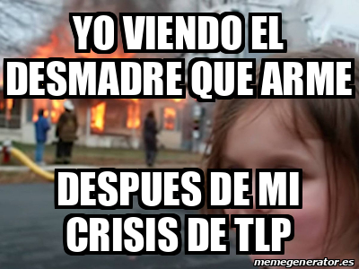 Meme Personalizado - Yo viendo el desmadre que arme despues de mi ...