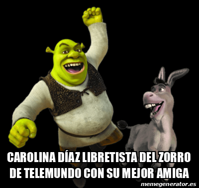 Meme Personalizado - Carolina Díaz libretista del Zorro de Telemundo ...