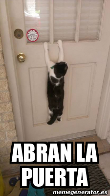 Meme Personalizado - ABRAN LA PUERTA - 33317758