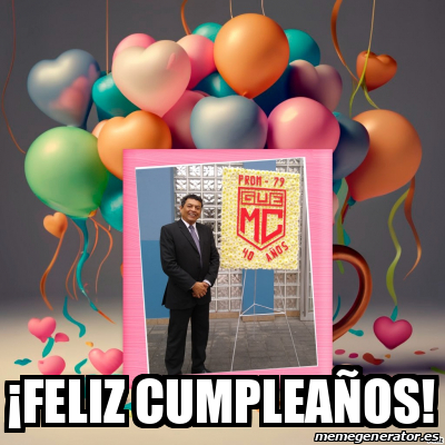 Meme Personalizado - ¡FELIZ CUMPLEAÑOS! - 33318060