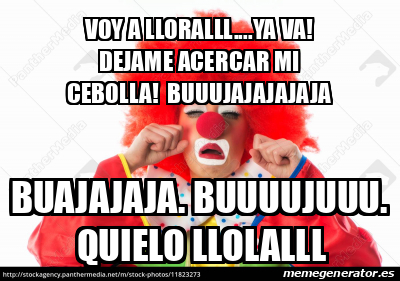 Meme Personalizado - VOY A LLORALLL....YA VA! DEJAME ACERCAR MI CEBOLLA ...