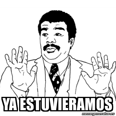 Meme Ay Si - YA ESTUVIERAMOS - 33322011