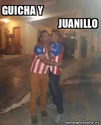 Meme Personalizado - guicha y juanillo - 33322029
