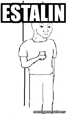 Meme Personalizado - estalin - 33322262