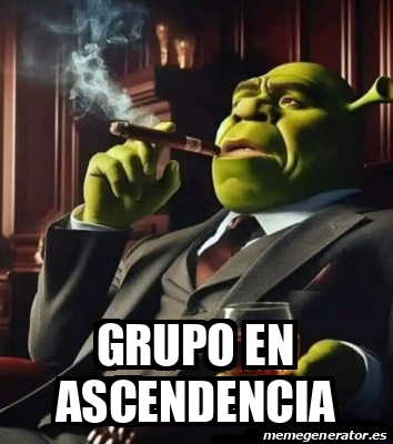 Meme Personalizado - Grupo en ascendencia - 33322725