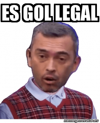 Meme Personalizado - Es gol legal - 33323668