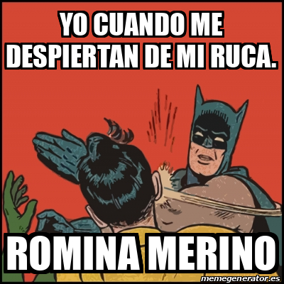 Meme Batman slaps Robin - yo cuando me despiertan de mi ruca. romina ...