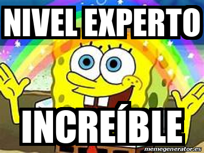 Meme Personalizado - NIVEL EXPERTO increíble - 33328240