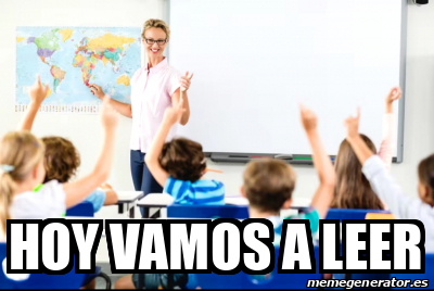 Meme Personalizado - Hoy vamos a leer - 33328320