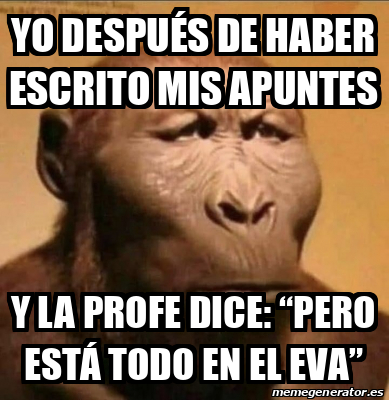Meme Personalizado - Yo después de haber escrito mis apuntes Y la profe ...