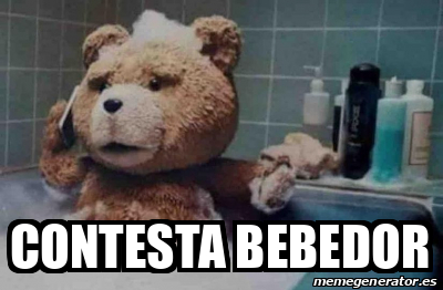 Meme Personalizado - CONTESTA BEBEDOR - 33330043