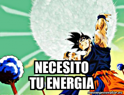 Meme Personalizado - NECESITO TU ENERGIA - 33332867