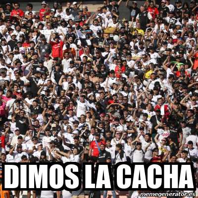 Meme Personalizado - dimos la cacha - 33332878