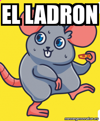 Meme Personalizado - El ladron - 33333073