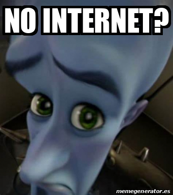 Meme Personalizado - no internet? - 33333358