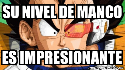 Meme Personalizado - Su nivel de manco Es impresionante - 33335249