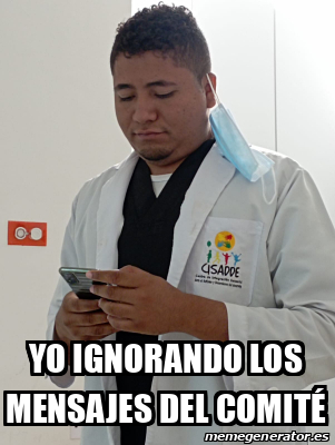 Meme Personalizado - YO IGNORANDO LOS MENSAJES DEL COMITÉ - 33335278