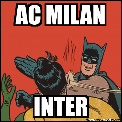 Meme Batman slaps Robin - Ac milan Inter - 33335377