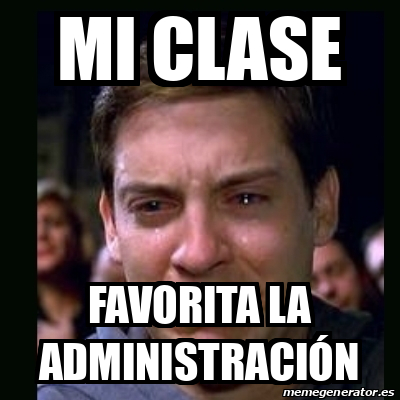 Meme crying peter parker - Mi clase Favorita la administración - 33335690