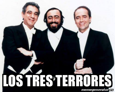 Meme Personalizado - Los Tres Terrores - 33335849