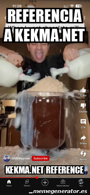 Meme Personalizado - REFERENCIA A KEKMA.NET KEKMA.NET REFERENCE - 33337783